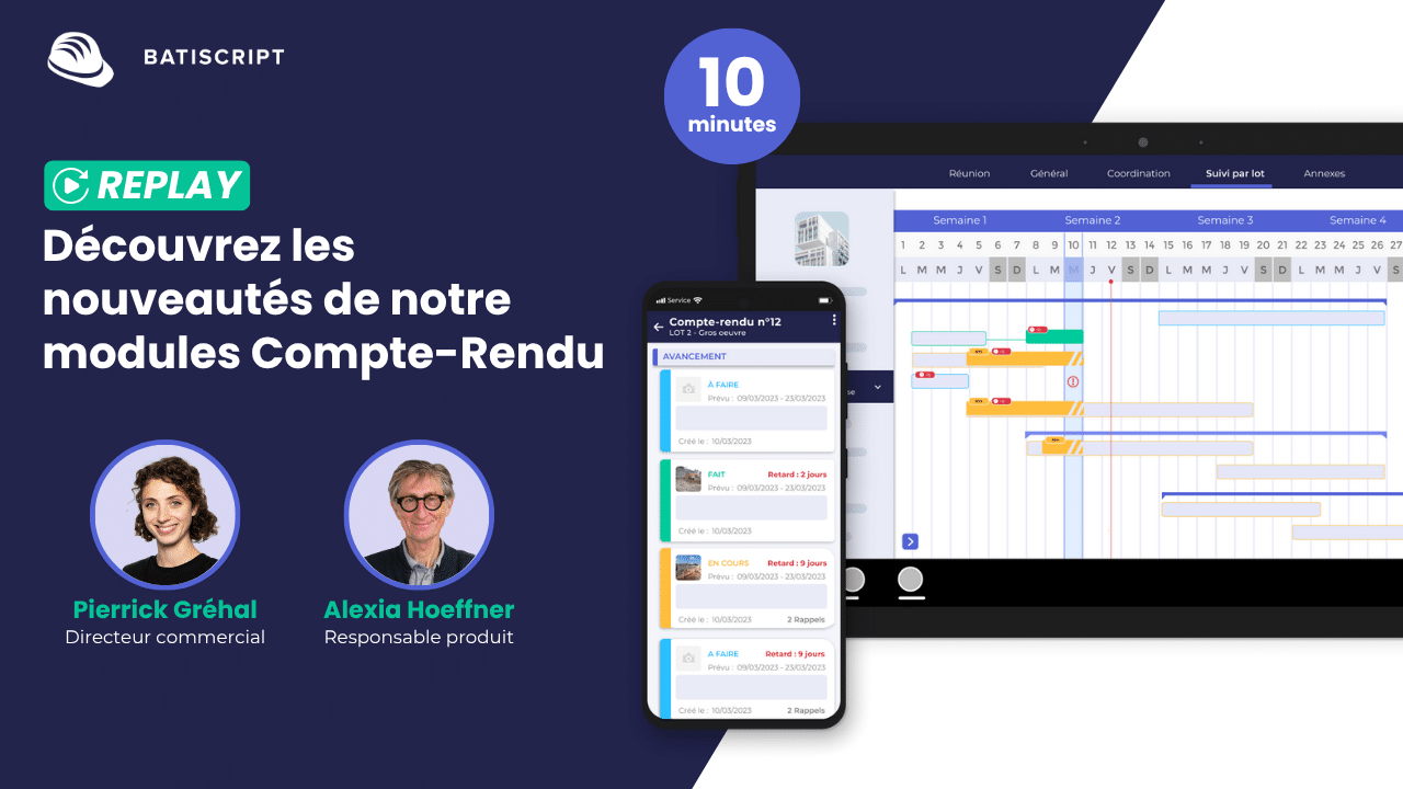 Replay Webinaire : Optimisez vos suivis de chantier avec le module Compte Rendu